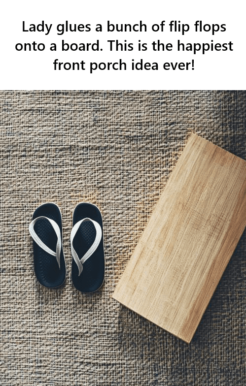 Lady glues a bunch of flip flops onto a board. This is the happiest ...